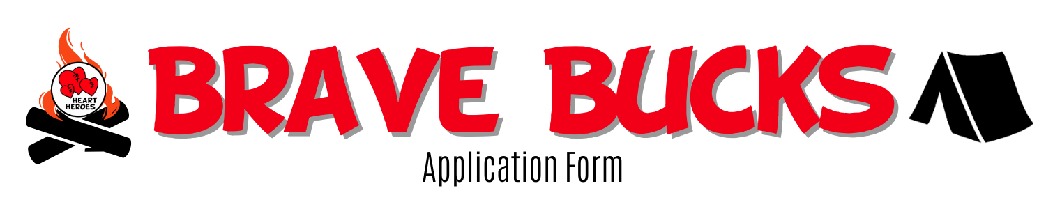 Brave Bucks Application – Heart Heroes